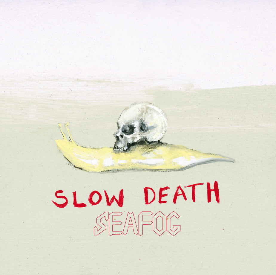 Seafog - Slow Death LP – Grapefruit Records